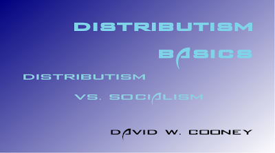 Distributism Basics – Practical Distributism