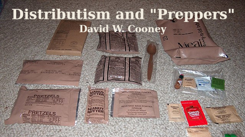 Distributism and "Preppers" – Practical Distributism