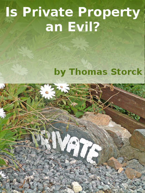 Is Private Property an Evil? – Practical Distributism